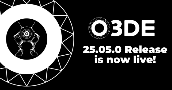 Open 3D Foundation Launches O3DE 25.05.0 Release with Enhanced Robotics Simulation, Stability ...